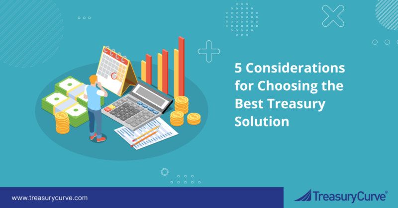 5 Essential Factors for Treasury Management Solutions